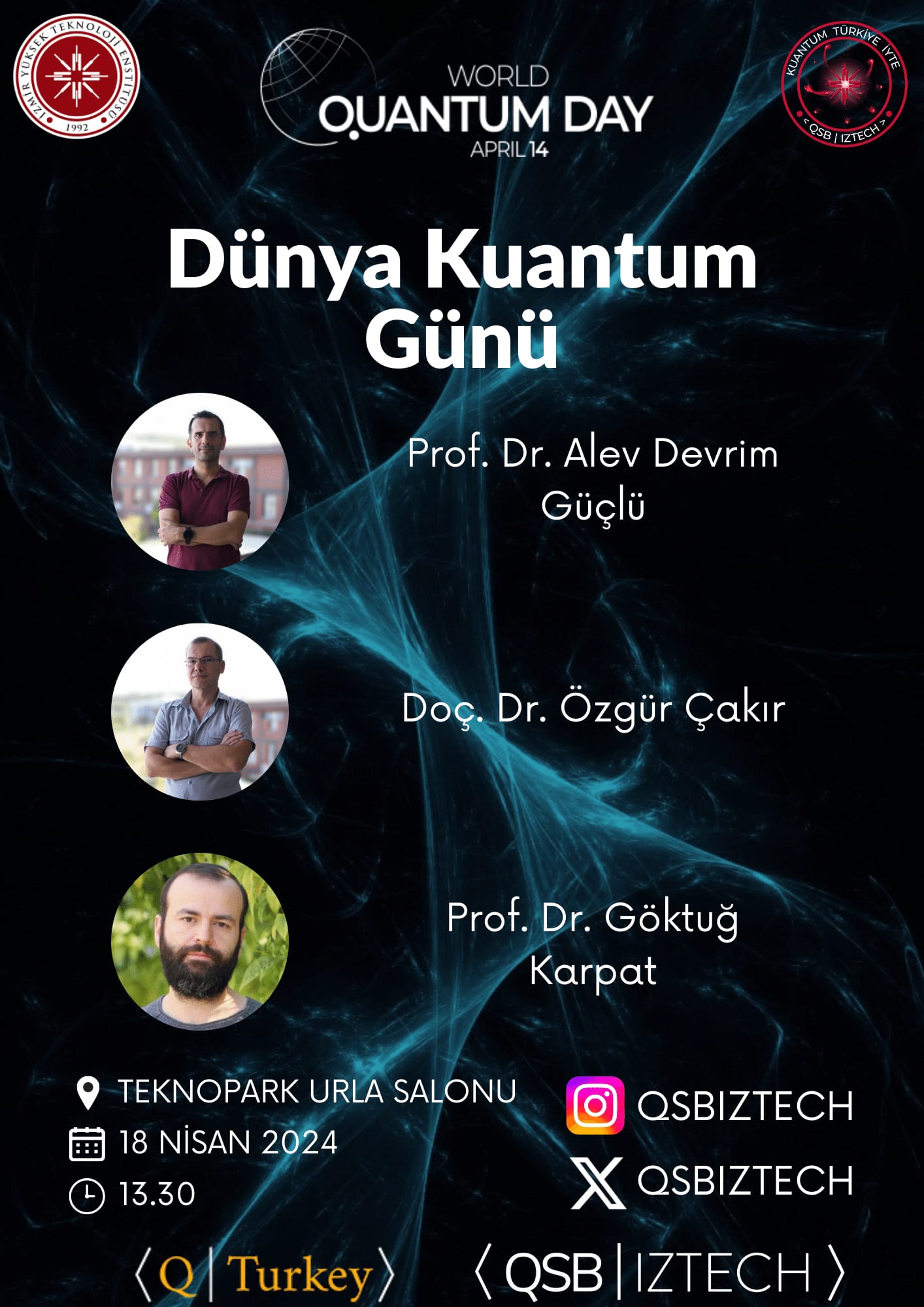 Dünya Kuantum Günü Seminerleri | 18 Nisan Yüz Yüze | QSB IZTECH - QTurkey